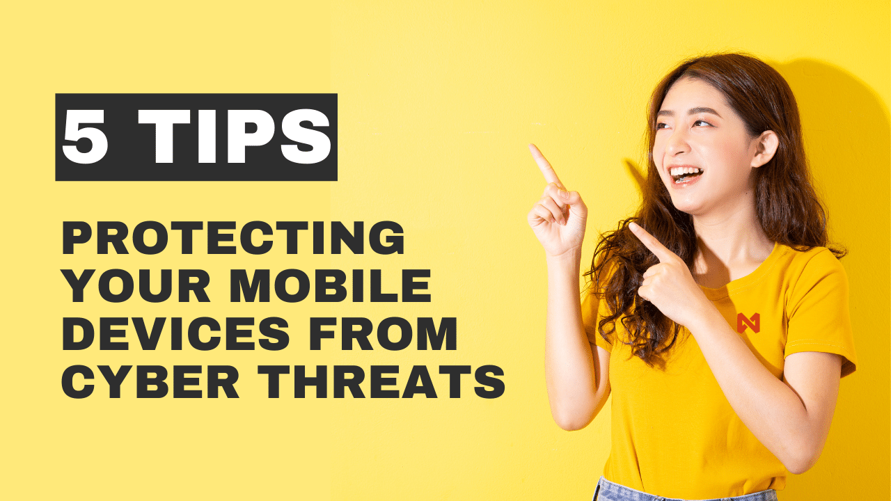 5 Tips for Protecting Your Mobile Devices from Cyber Threats - MoreMax ...